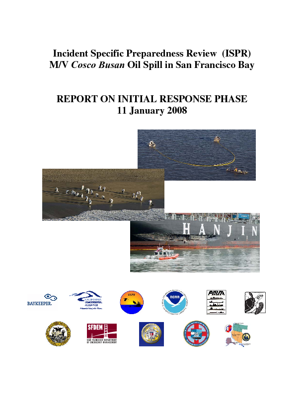 Incident specific preparedness review (ISPR), M/V Cosco Busan oil spill ...