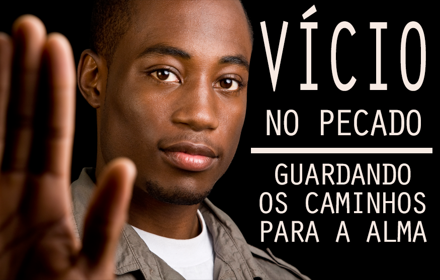 Vício no Pecado: Guardando os Caminhos para a Alma - Worlds Last Chance