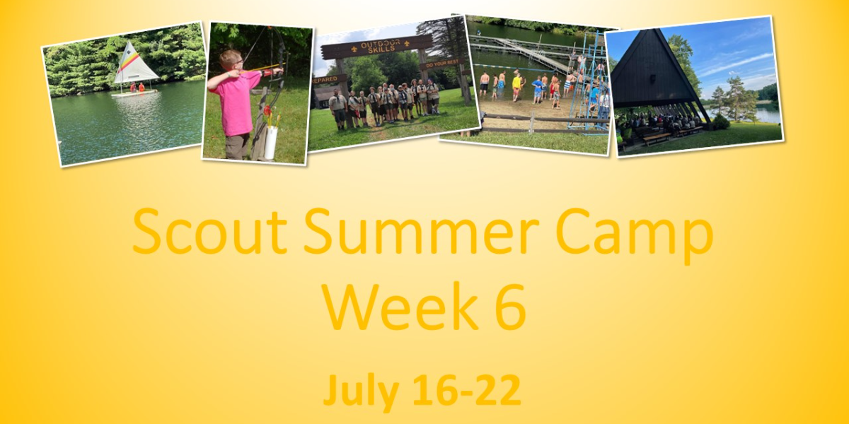 7R- Week 6 Scouts BSA Summer Camp