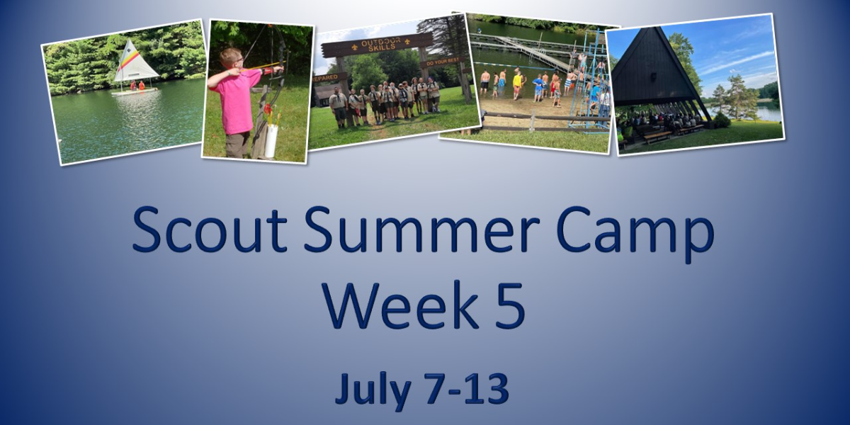 7R- Week 5 Scouts BSA Summer Camp