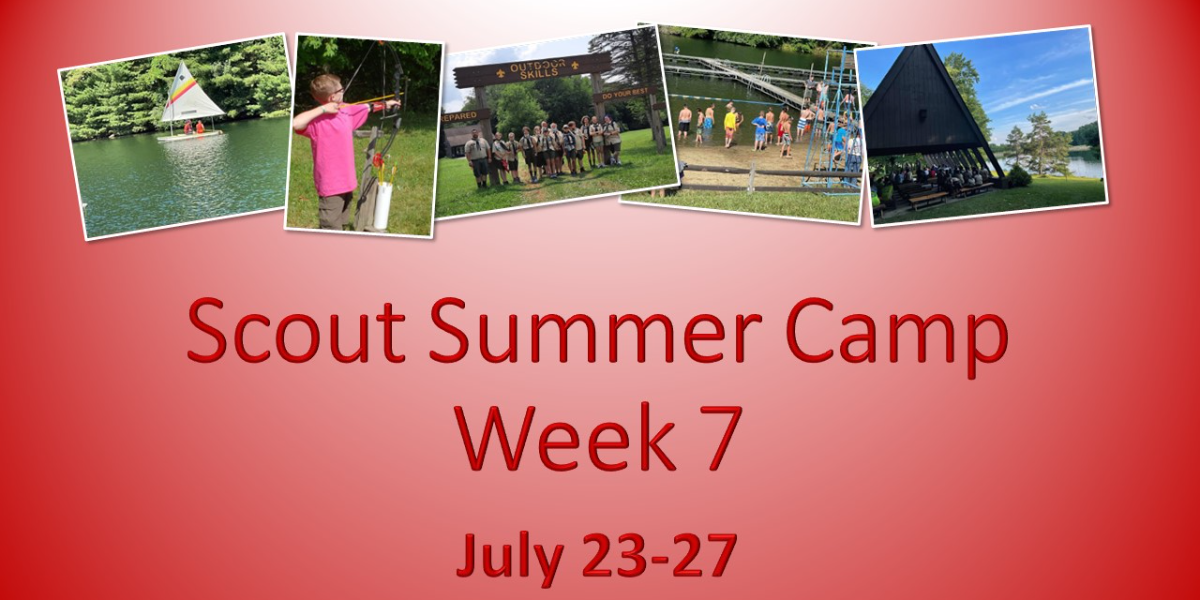 7R- Week 7 Scouts BSA Summer Camp