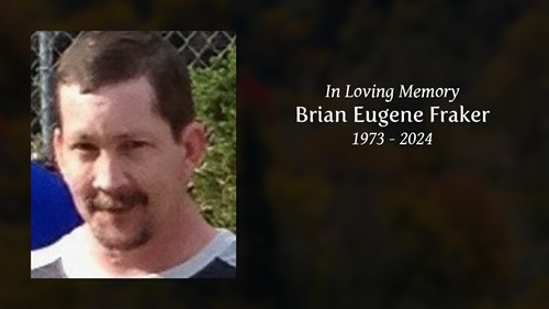 Brian Eugene Fraker Video