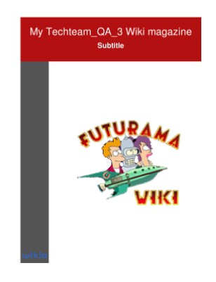 Wikia 1480174736 | My Techteam_QA_3 Wiki magazine | MagCloud
