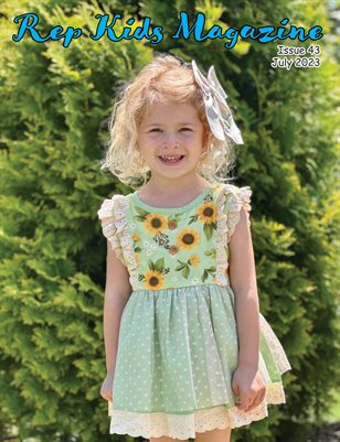 Rep Kids Magazine Issue 43 July 2023 | MagCloud