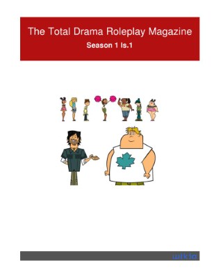 Wikia | The Total Drama Roleplay Magazine (… | MagCloud