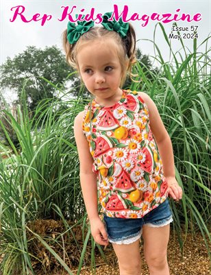 Rep Kids Magazine Issue 57 May 2024 | MagCloud