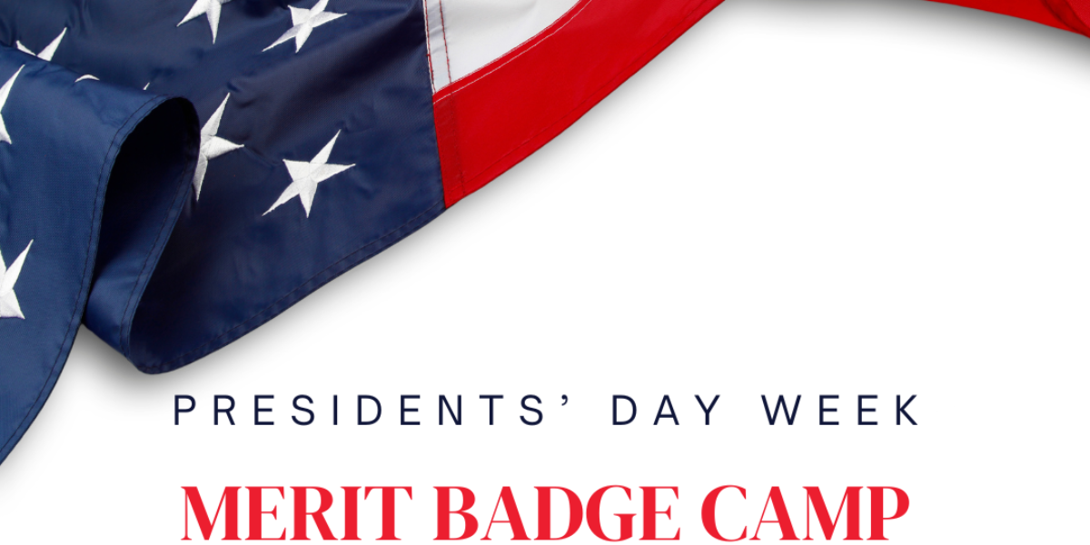 Presidents' Day Week Merit Badge Camp