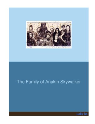 The Family of Anakin... | The Family of Anakin Skywalker | MagCloud