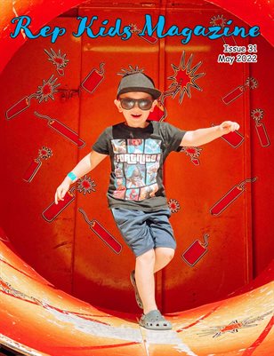 Rep Kids Magazine Issue 31 May 2022 | MagCloud