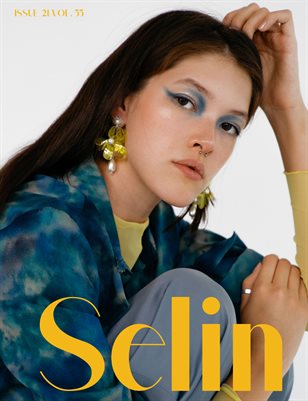 SELIN | ISSUE 21 VOL. 55 | MagCloud