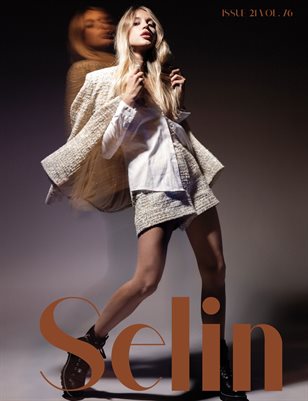 SELIN | ISSUE 21 VOL. 76 | MagCloud