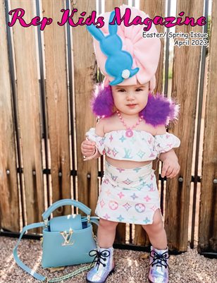 Rep Kids Magazine Easter/ Spring Iss… | MagCloud