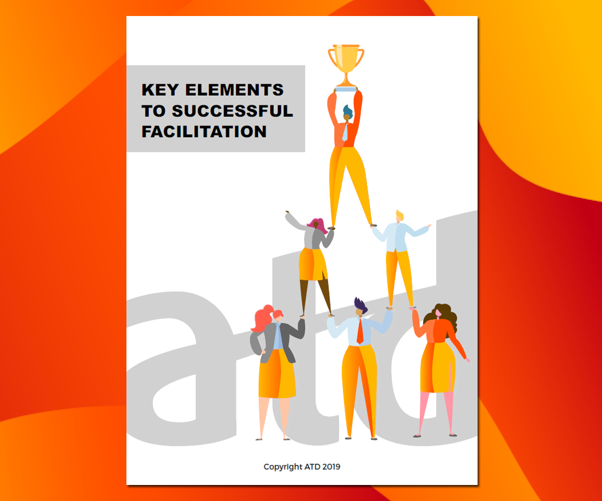 Key Elements to Successful Facilitation | Training Magazine Network