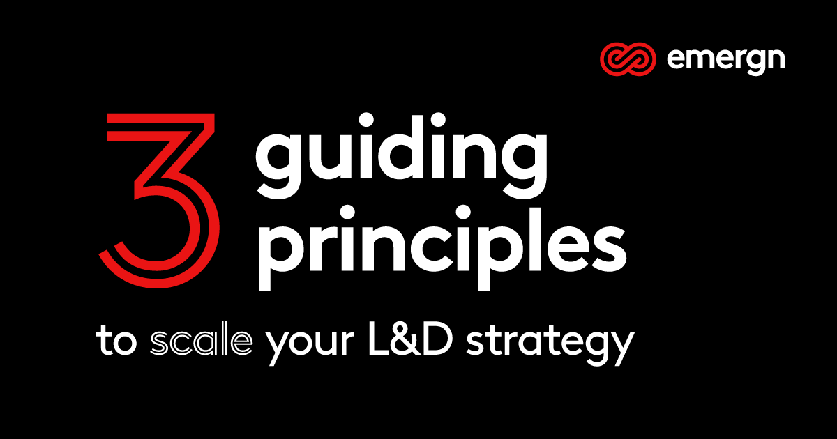 3 Guiding Principles to Scale Your L&D | Training Magazine Network