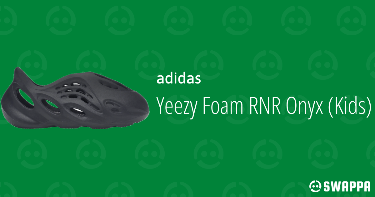 adidas Yeezy Foam RNR Onyx (Kids) - HP5347 - Swappa