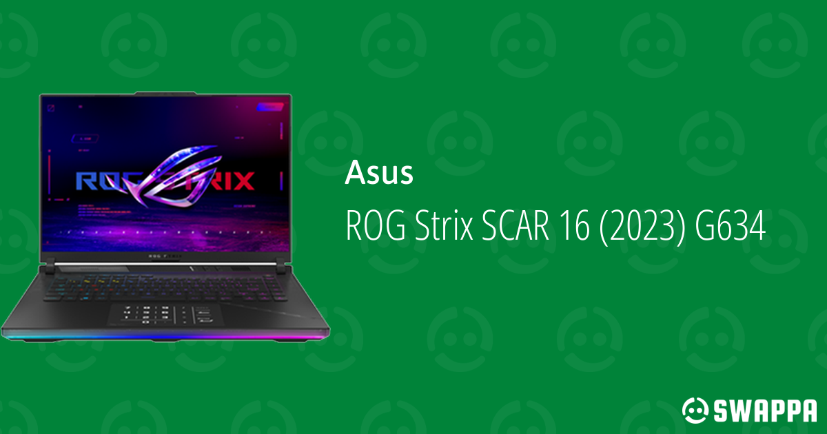 Asus ROG Strix SCAR 16 (2023) G634 - Swappa