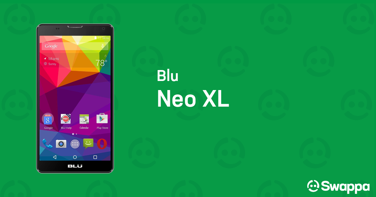 Blu Neo XL - Unlocked - Used and Refurbished - Swappa