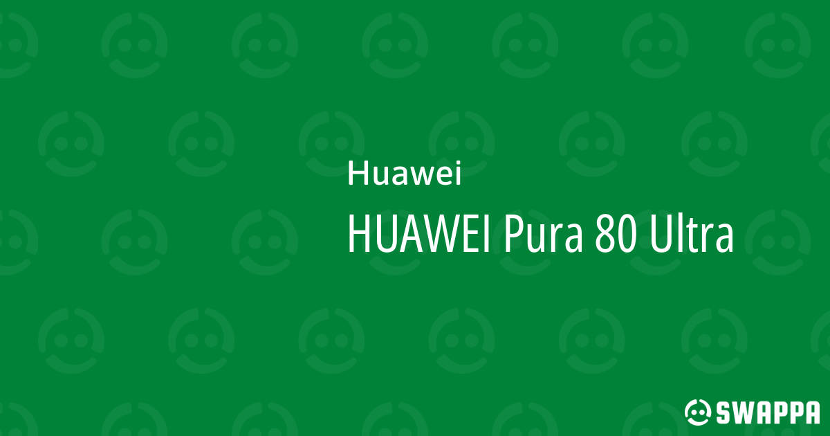 HUAWEI Pura 80 Ultra For Sale, Used and Refurbished - Swappa