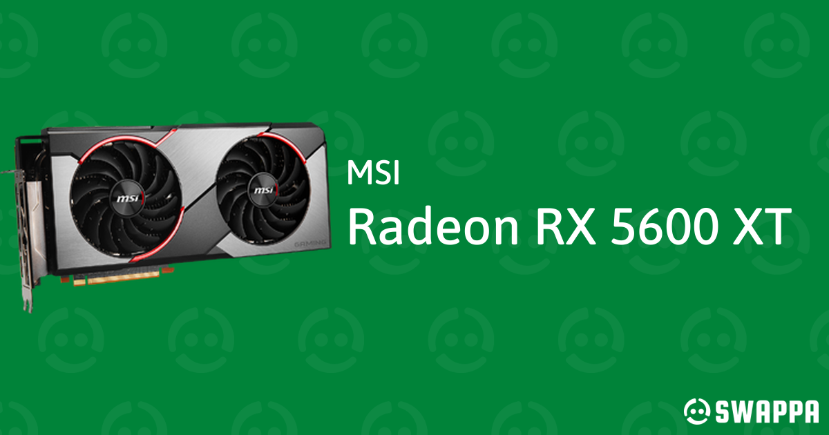 MSI Radeon RX 5600 XT - Swappa