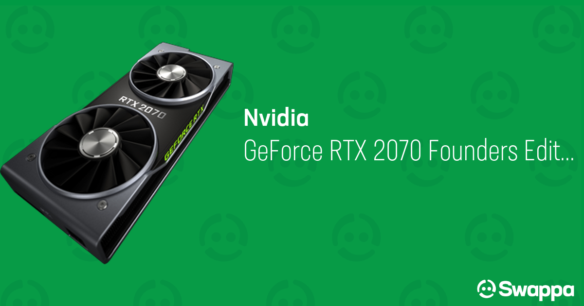 Nvidia GeForce RTX 2070 Founders Edition - Swappa