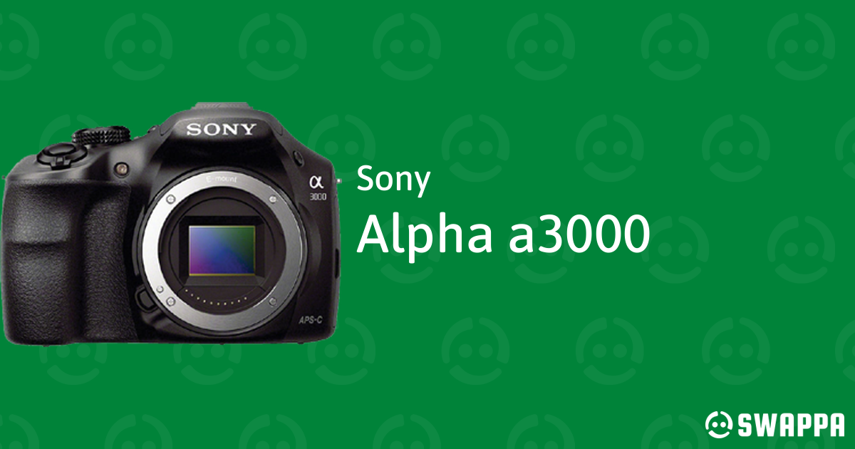 Sony Alpha a3000 - Swappa