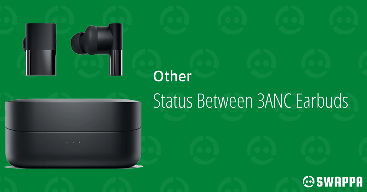 Status Between 3ANC Earbuds - Swappa