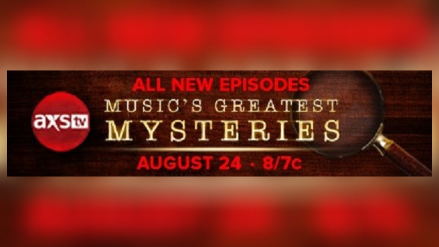 New episodes of AXS TV series ‘Music’s Greatest Mysteries’ to profile ...