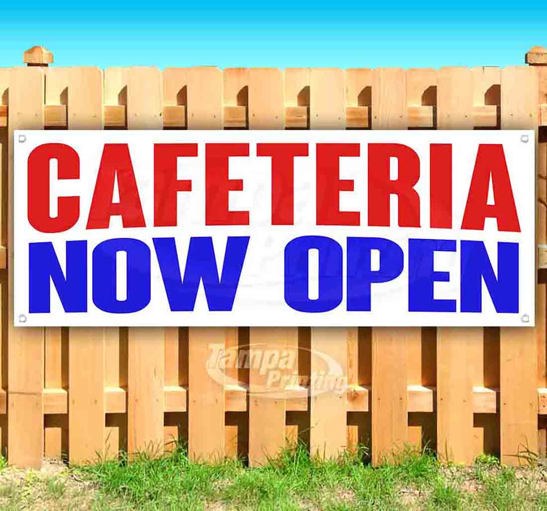Cafeteria Now Open 13 oz Vinyl Banner With Metal Grommets - Walmart.com