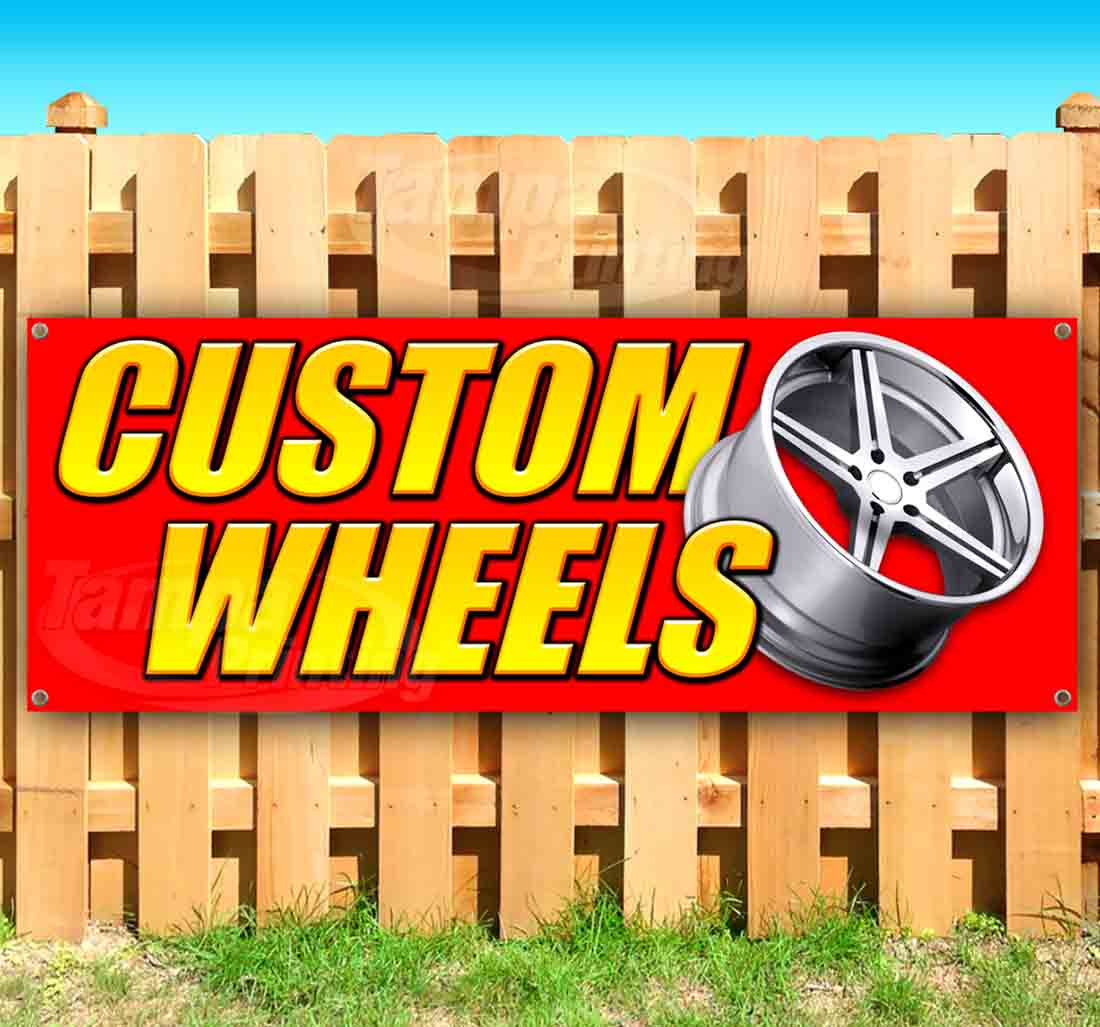 Custom Wheels 13 oz Vinyl Banner With Metal Grommets - Walmart.com