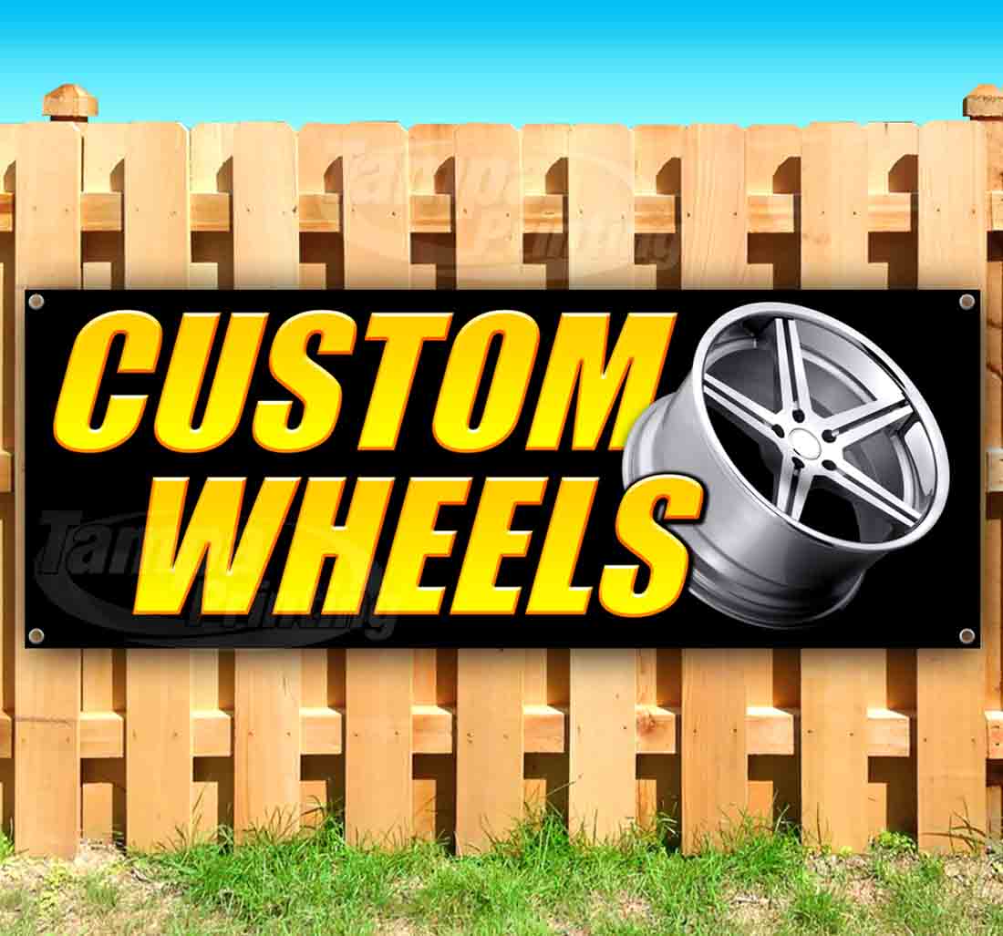 Custom Wheels 13 oz Vinyl Banner With Metal Grommets - Walmart.com