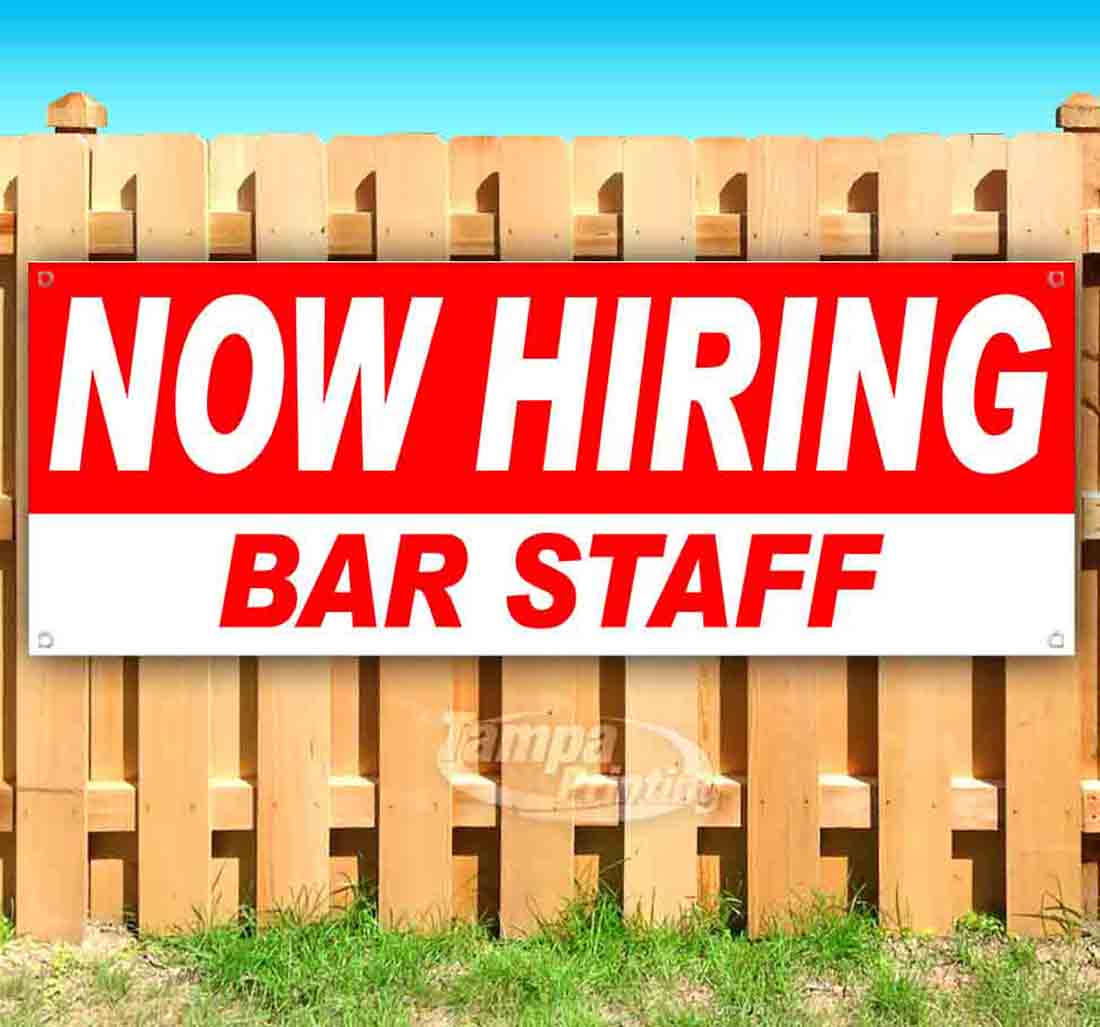 Now Hiring Bar Staff 13 oz Vinyl Banner With Metal Grommets - Walmart.com