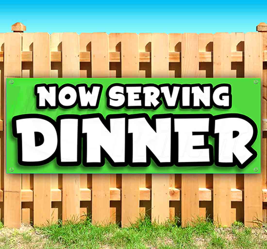 Now Serving Dinner 13 oz Vinyl Banner With Metal Grommets - Walmart.com