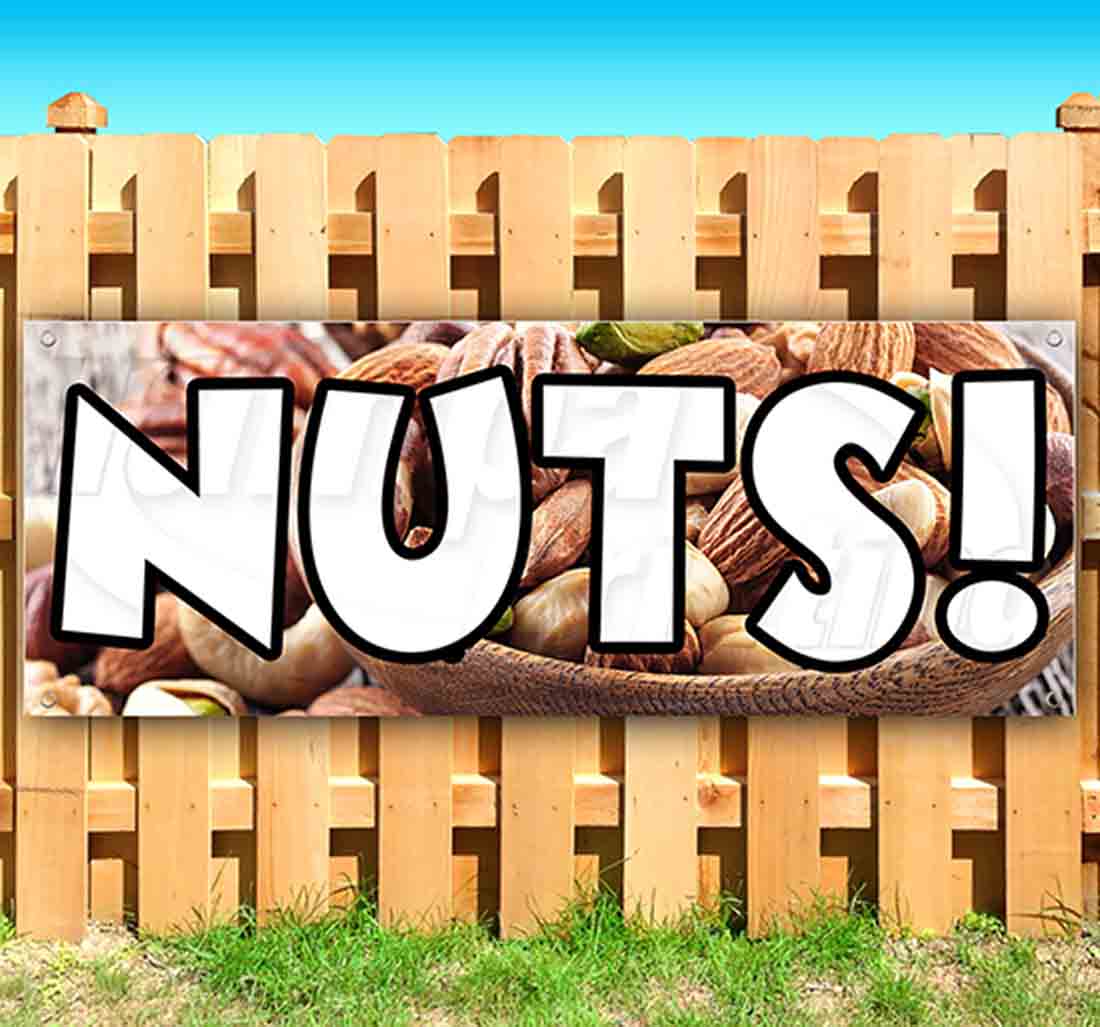 Nuts! 13 oz Vinyl Banner With Metal Grommets - Walmart.com