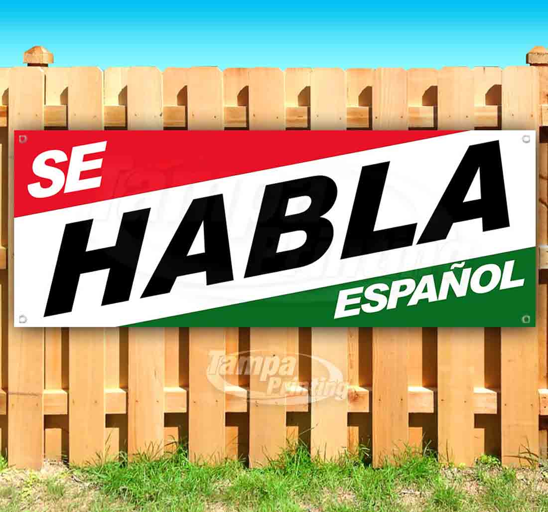 Se Habla Espanol 13 oz Vinyl Banner With Metal Grommets - Walmart.com