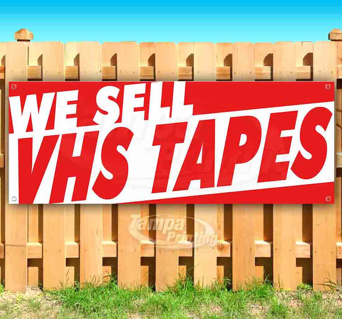 We Sell Vhs Tapes 13 oz Vinyl Banner With Metal Grommets - Walmart.com