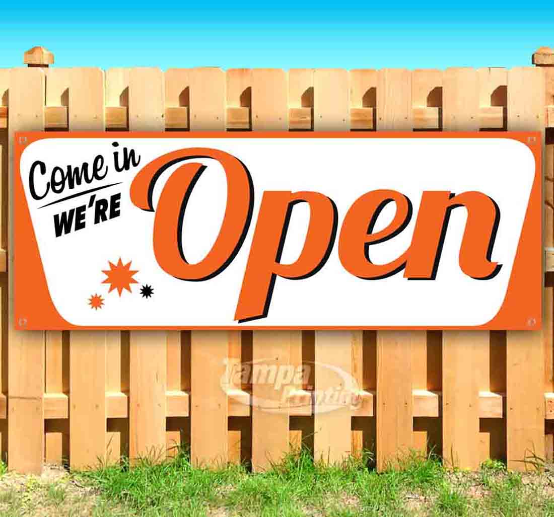 Come In We'Re Open 13 oz Vinyl Banner With Metal Grommets - Walmart.com