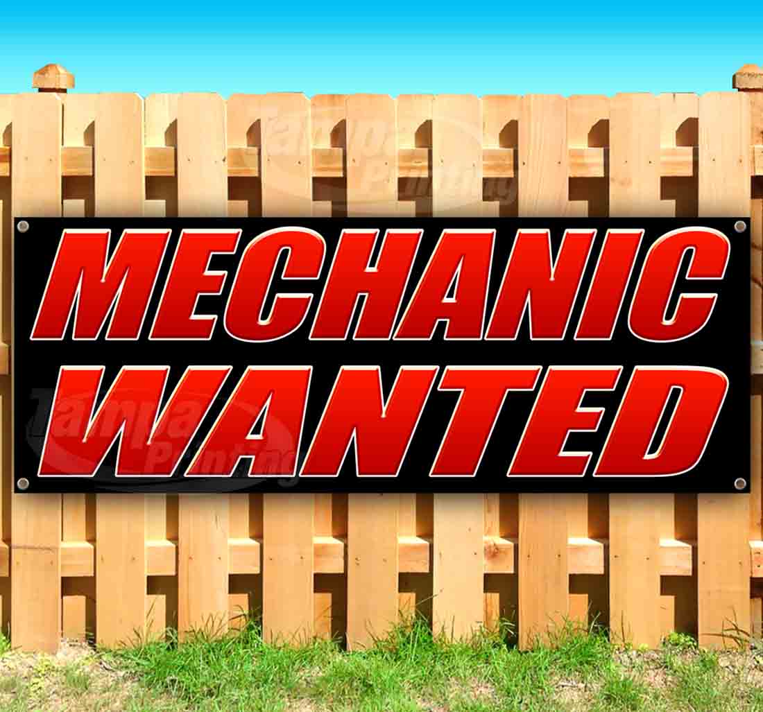 Mechanic Wanted 13 oz Vinyl Banner With Metal Grommets - Walmart.com