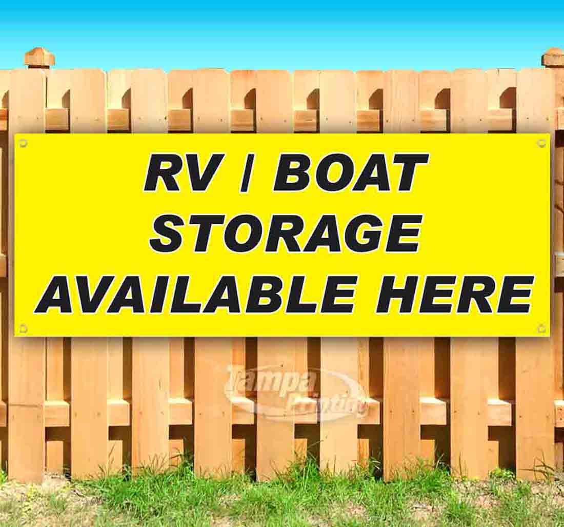 Rv Boat Storage Available Here 13 oz Vinyl Banner With Metal Grommets ...