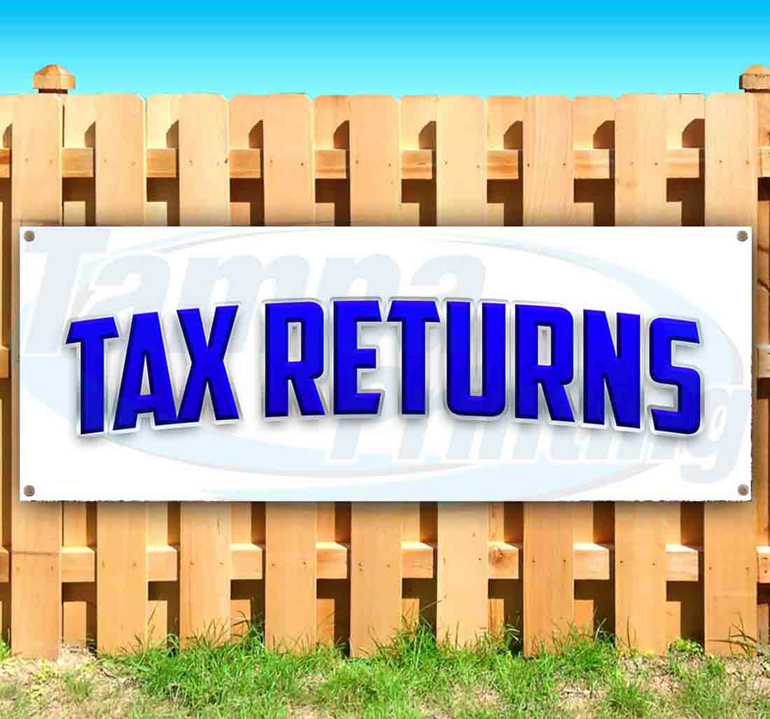 Tax Returns 13 oz Vinyl Banner With Metal Grommets - Walmart.com