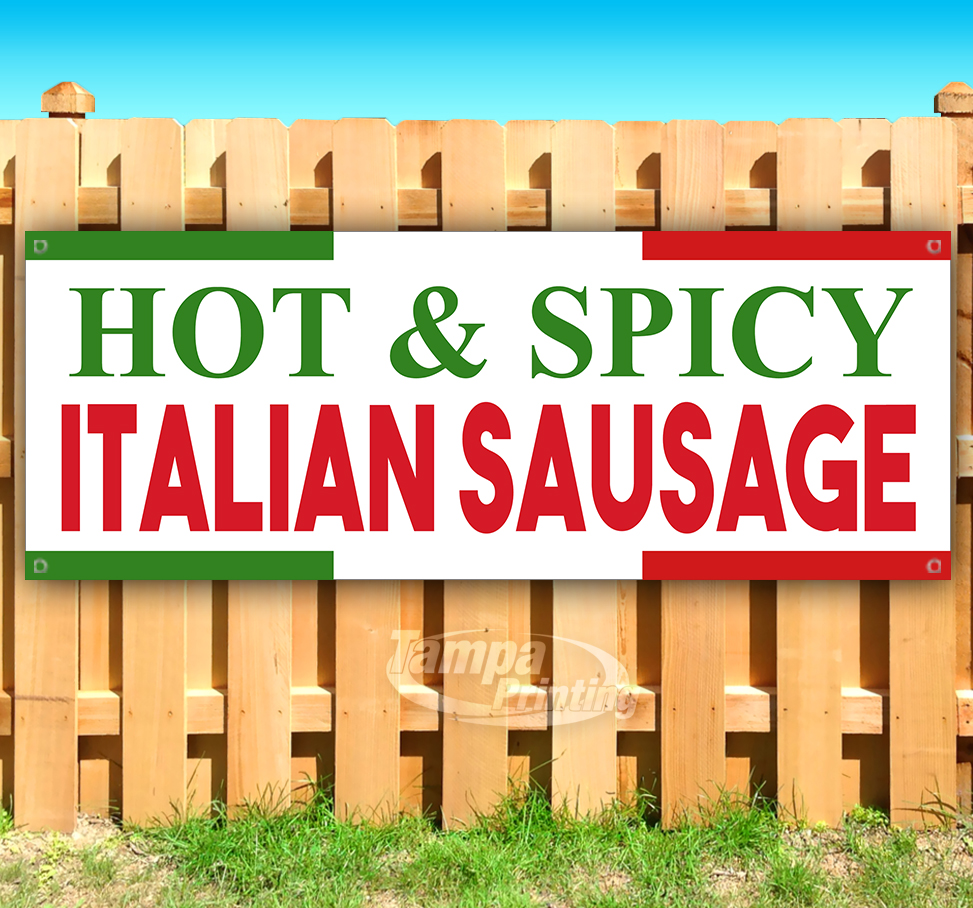 Hot Spicy Italian Sausage 13 oz Vinyl Banner With Metal Grommets ...