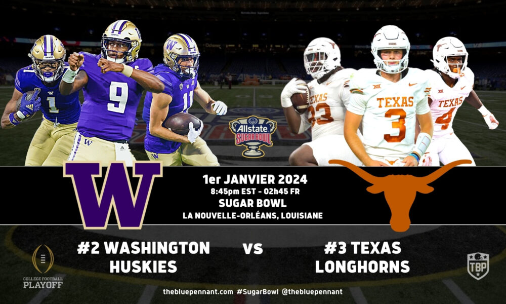 Sugar Bowl 2024 : la Preview de Washington-Texas – The Blue Pennant