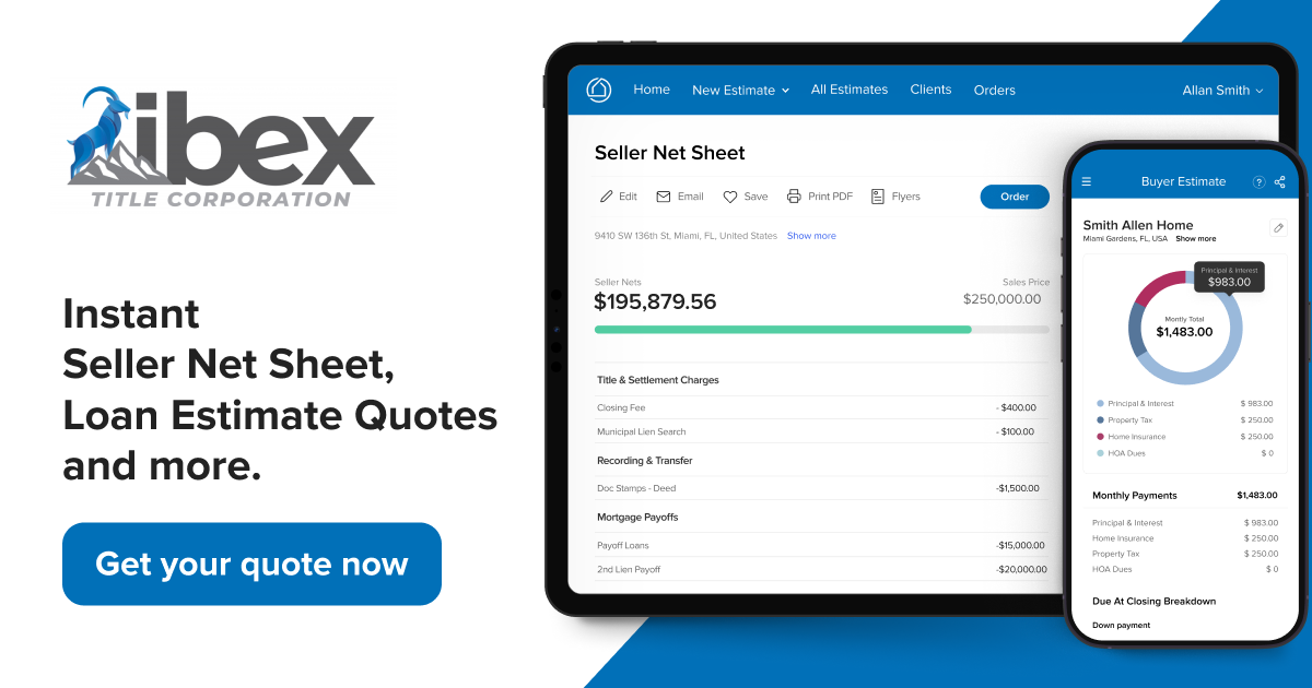 Ibex Title - Title Quote, Seller Net Sheet, Loan Estimate, Closing Disclosure, Sell To Net ...