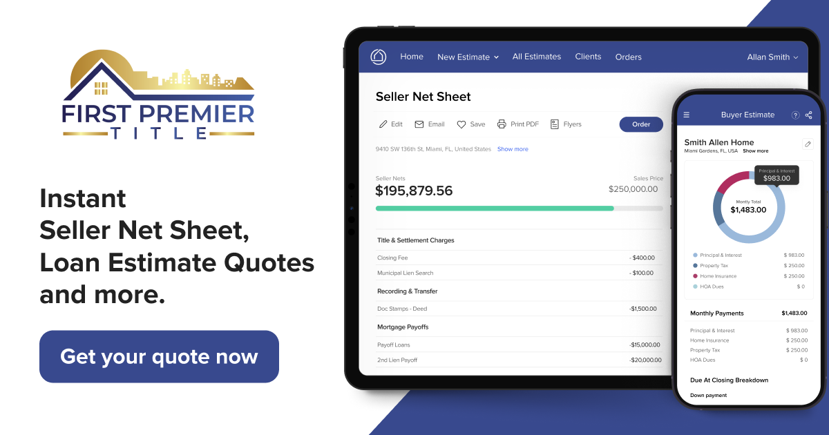 First Premier Title LLC - Title Quote, Seller Net Sheet, Loan Estimate ...