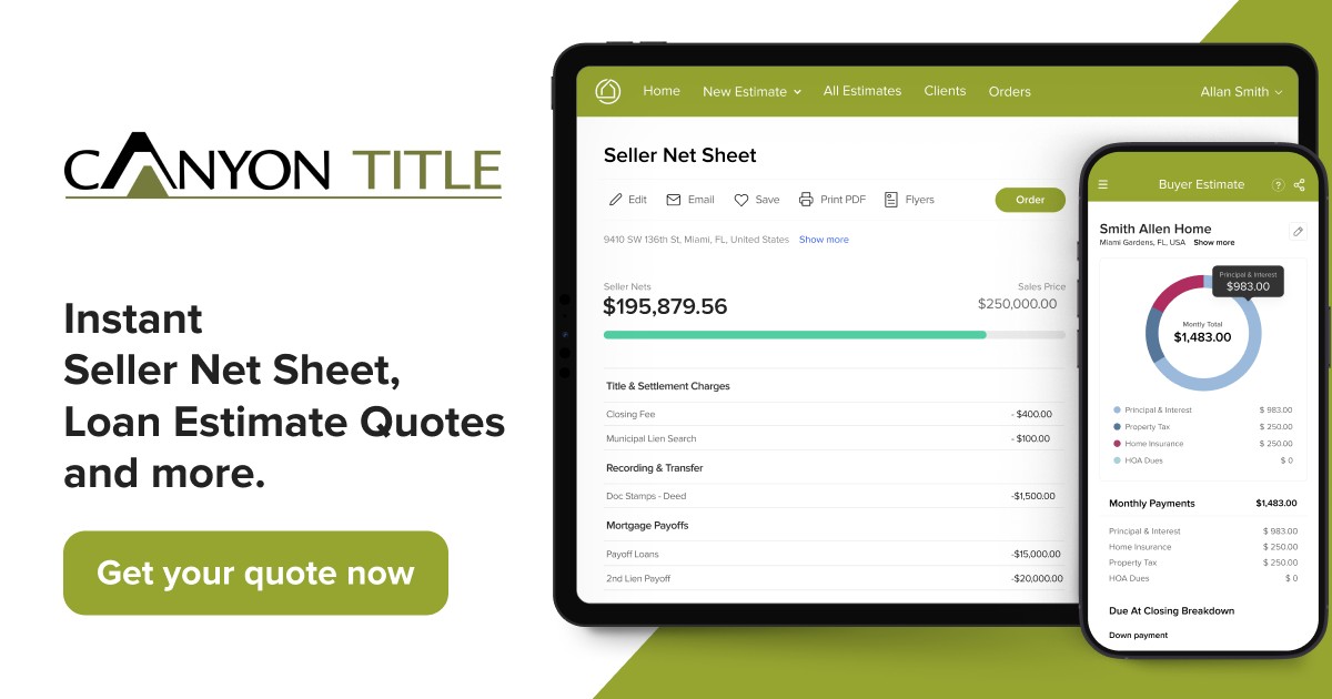 Canyon Title - Title Quote, Seller Net Sheet, Loan Estimate, Closing ...