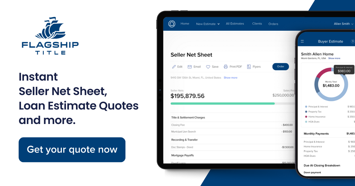 Flagship Title - Title Quote, Seller Net Sheet, Loan Estimate, Closing ...