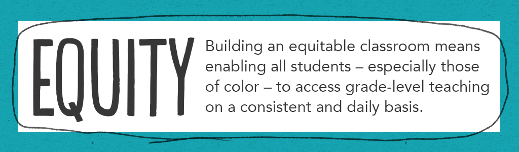 Three Ways to Start Building More Equitable Classrooms | Teacher2Teacher