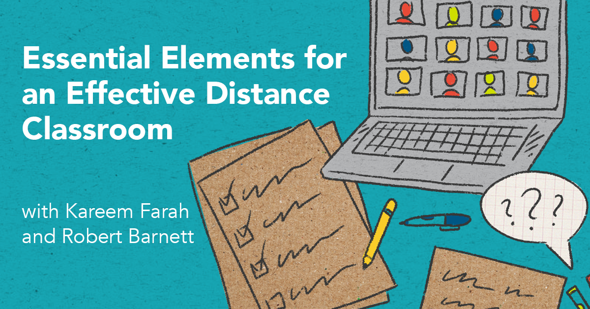 Essential Elements for an Effective Distance Classroom | Teacher2Teacher