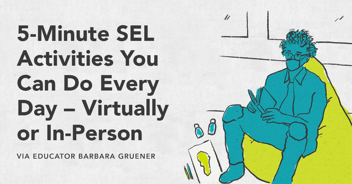 5-Minute SEL Activities You Can Do Every Day – Virtually or In Person ...