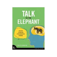 Talk to the Elephant Talk to the Elephant: Design Learning for Behavior ...