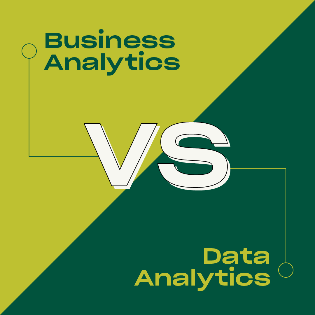 Business Analytics Vs Data Analytics Thinkful